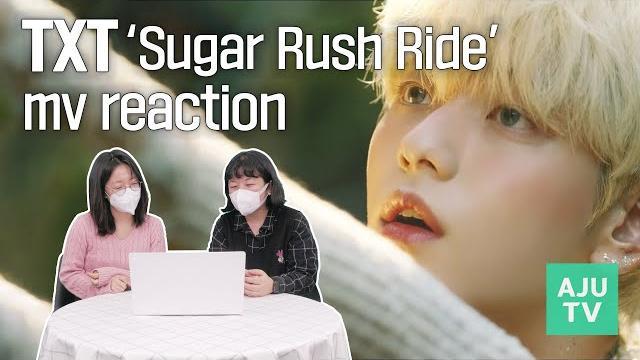 TXT 'Sugar Rush Ride' MV reaction | 투모로우바이투게더 '슈가 러시 라이드' 뮤직비디오 리액션 ...