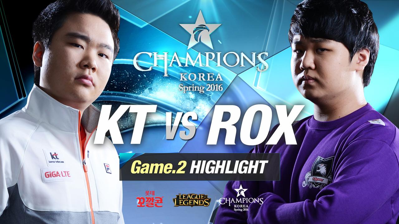 [H/L 2016.01.21] KT vs ROX Game 2 - RO1 l 롯데 꼬깔콘 LoL Champions Korea Spring 2016 | ZUM TV