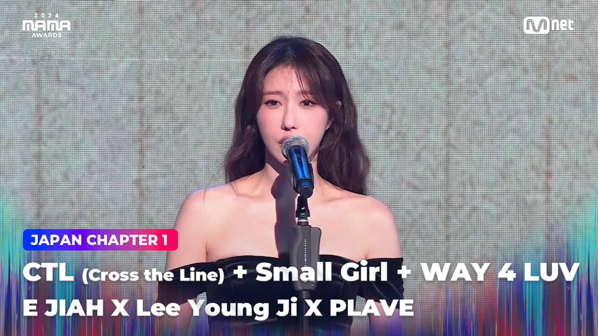 [#2024MAMA] E JIAH X LEE YOUNG JI X PLAVE-CTL(Cross the Line)+Small Girl+WAY 4 LUV | Mnet 241122 ...