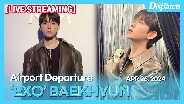 [LIVE] 백현(엑소), "인천국제공항 출국" l BAEKHYUN(EXO), "ICN INT Airport Departure" [공항] | ZUM TV